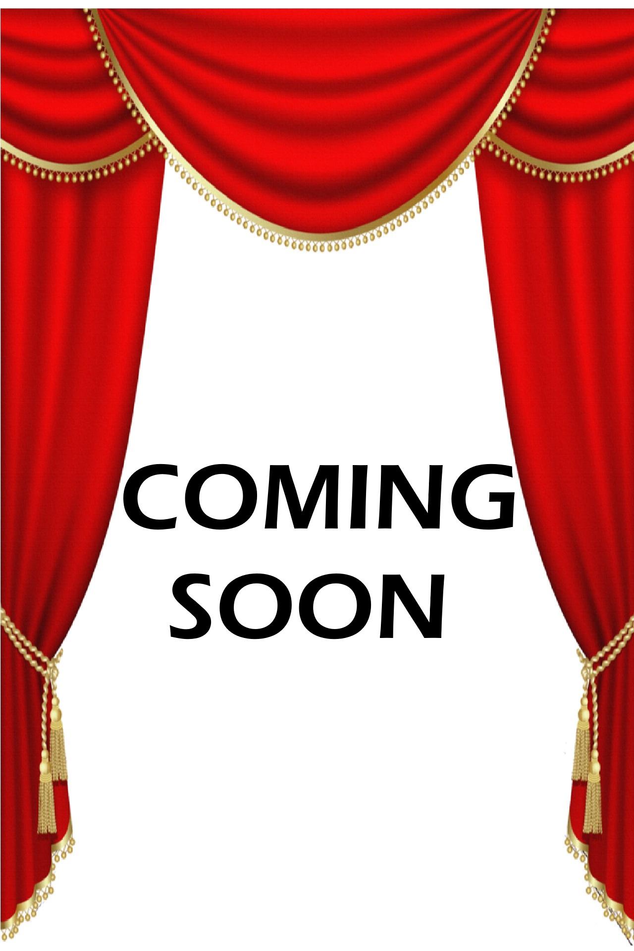 Coming Soon Curtain